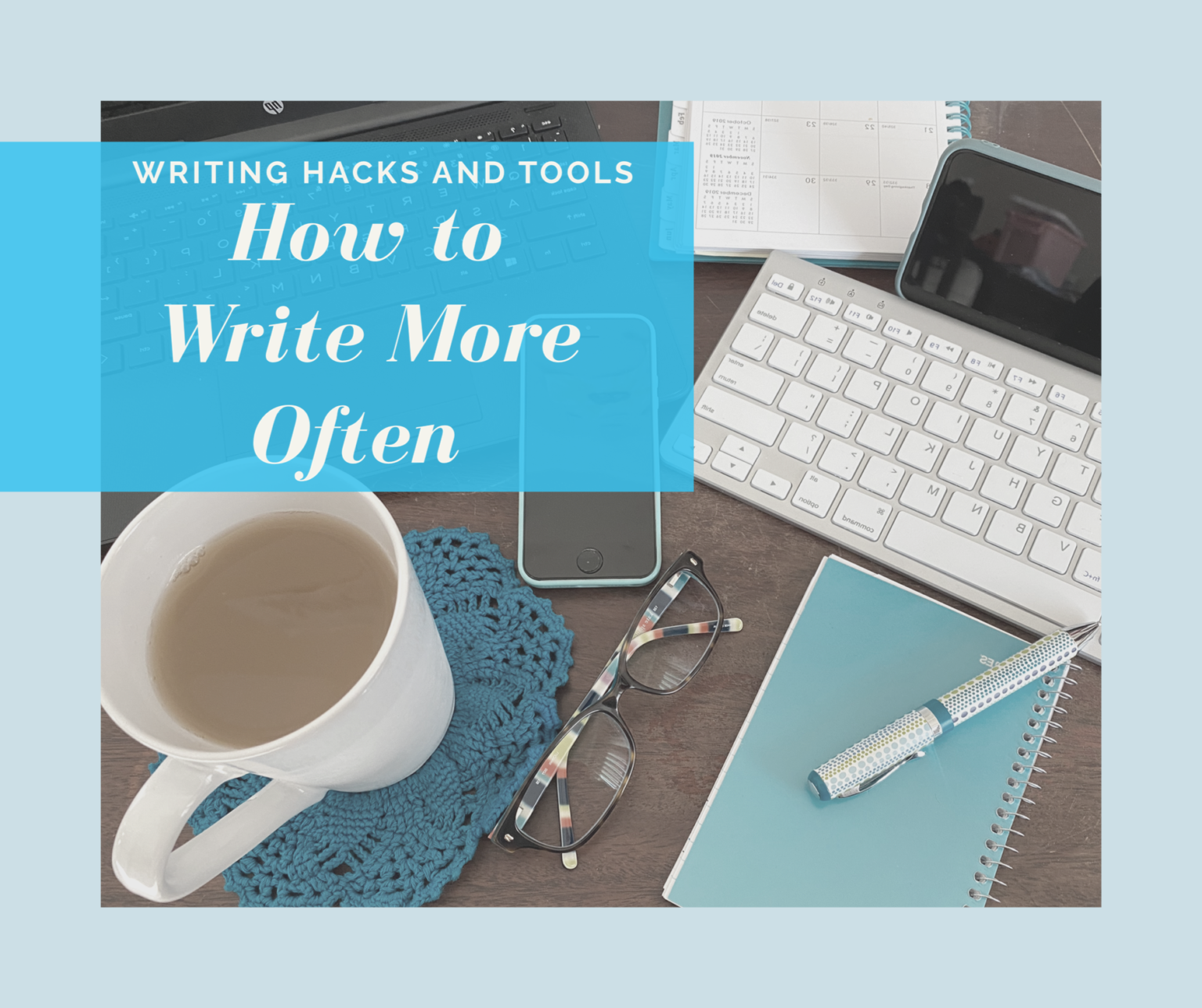 Easy Writing Hacks | Write More Often - Amelia Marina Albanese